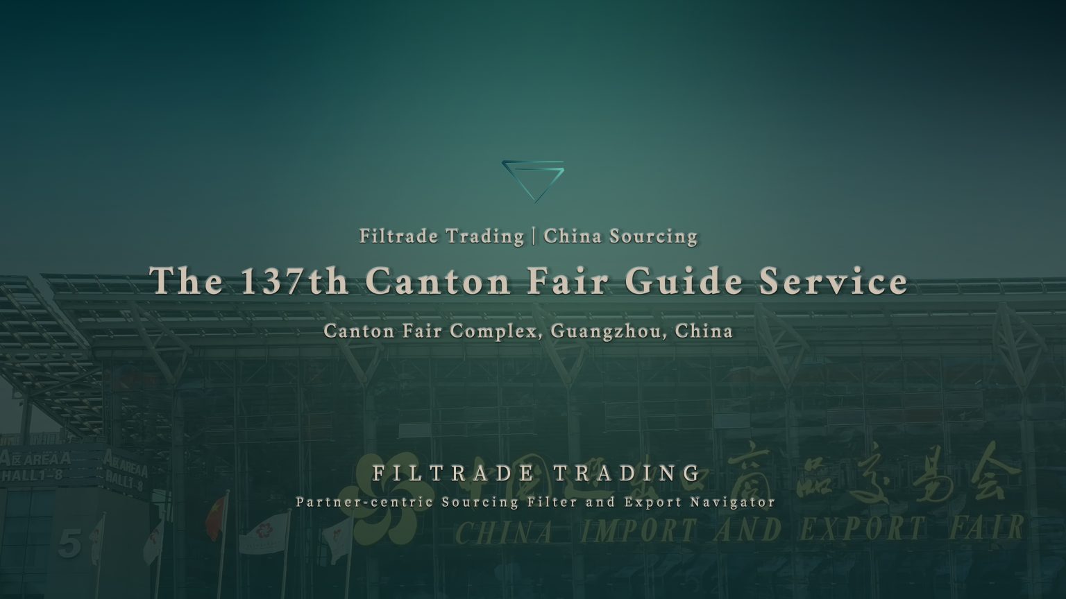 The 137th Canton Fair 2025 Spring Schedule – Filtrade Trading